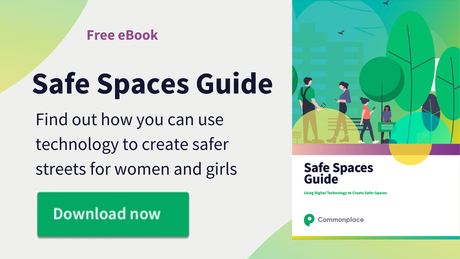 Safer Spaces | Commonplace